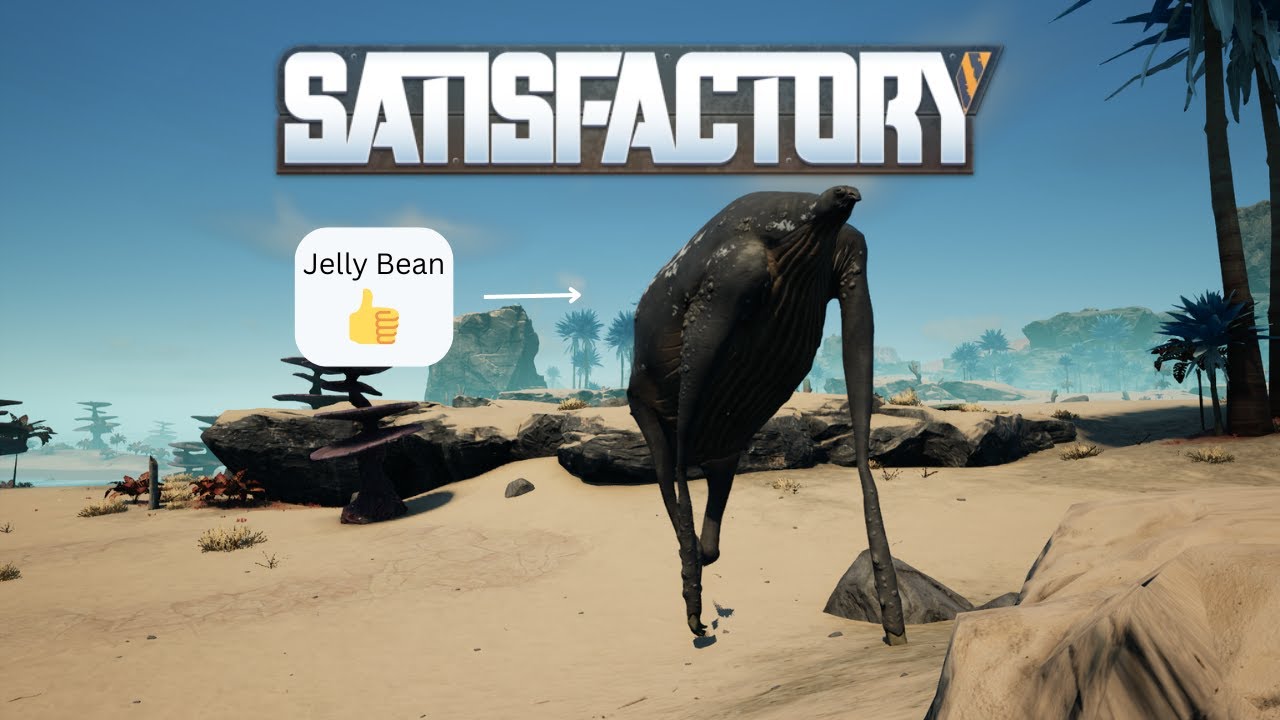 Satisfactory - He shall be named Jelly Bean - YouTube