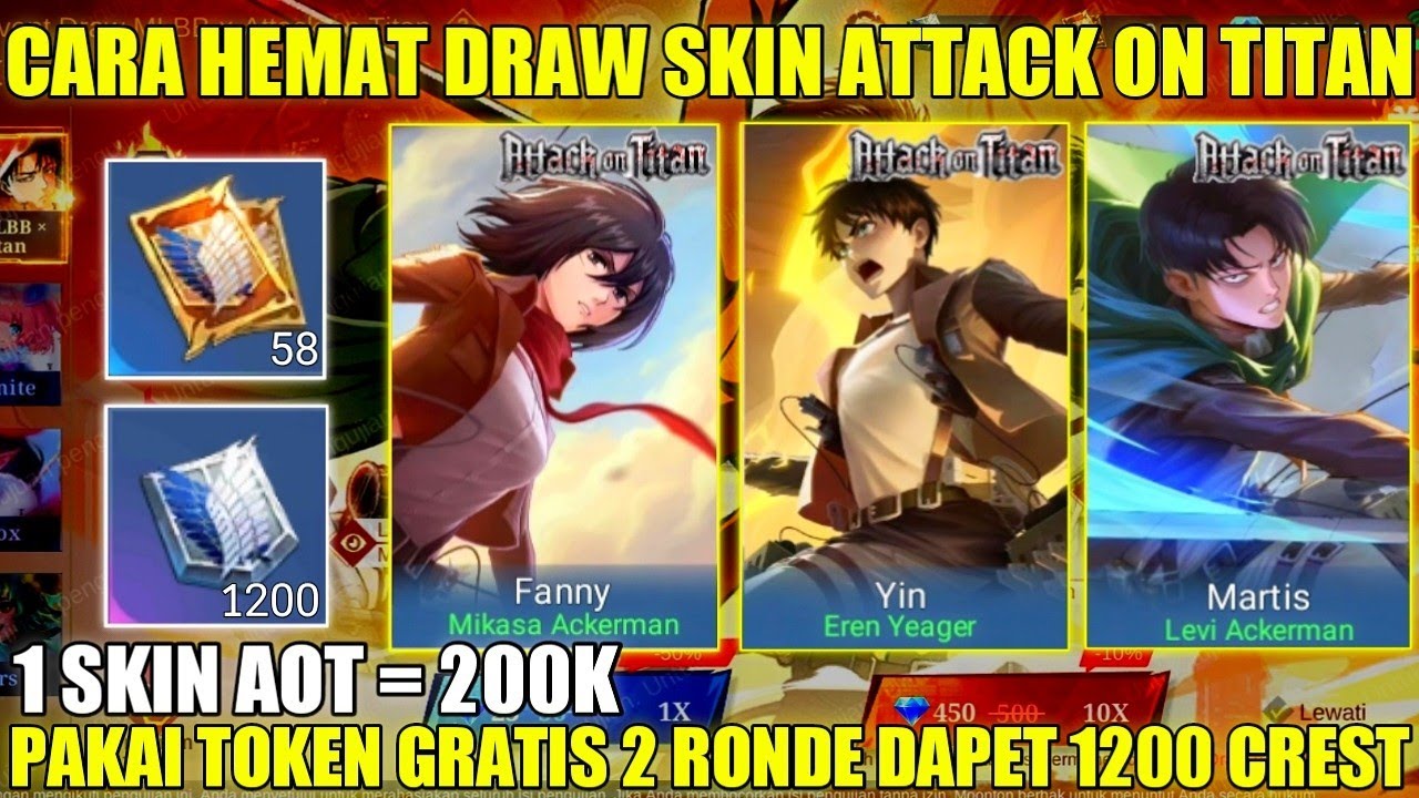CARA HEMAT DRAW SKIN MLBB X ATTACK ON TITAN EREN LEVI MIKASA! PAKAI TOKEN DRAW GRATIS 2 RONDE ...