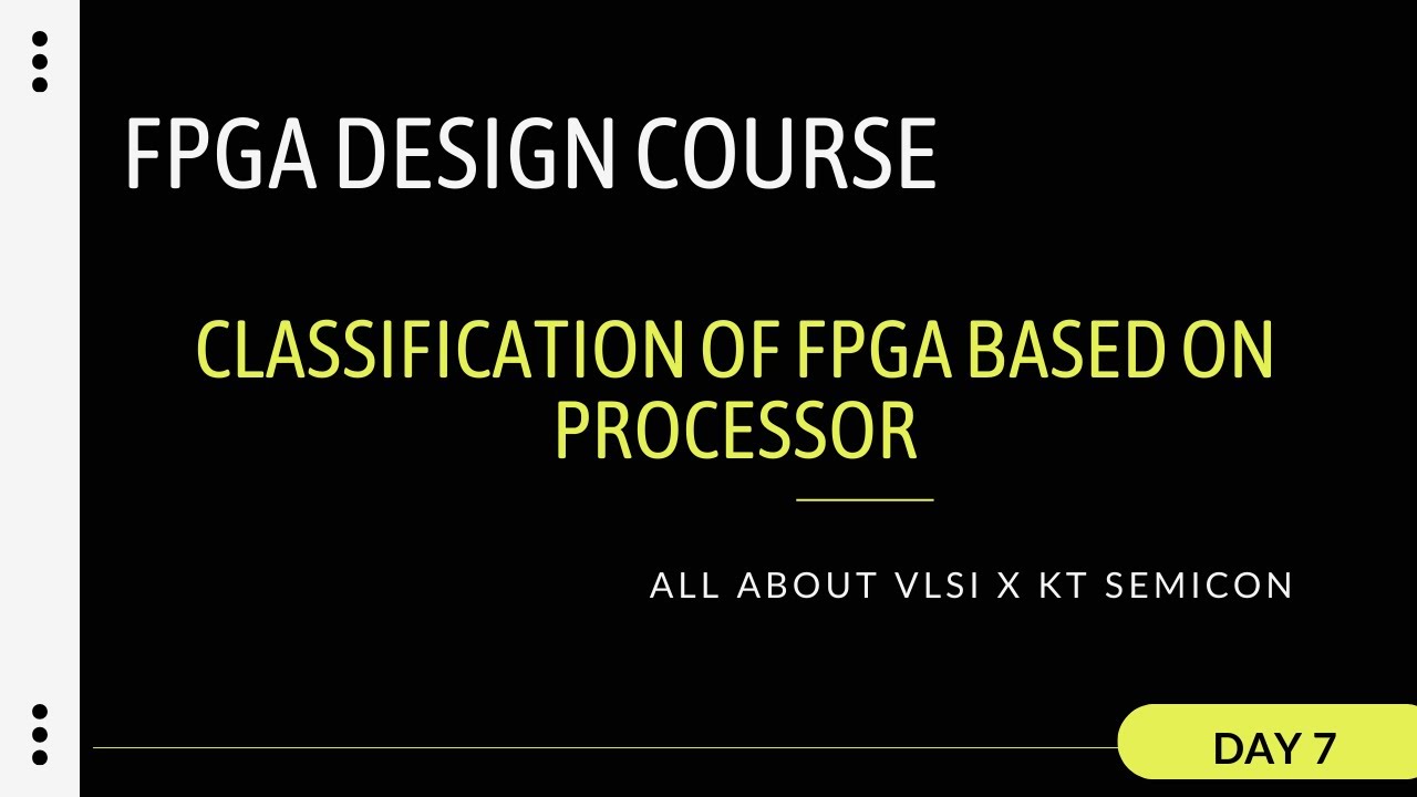 Different Types of FPGAs Explained | Soft Processor vs Hard Processor ...