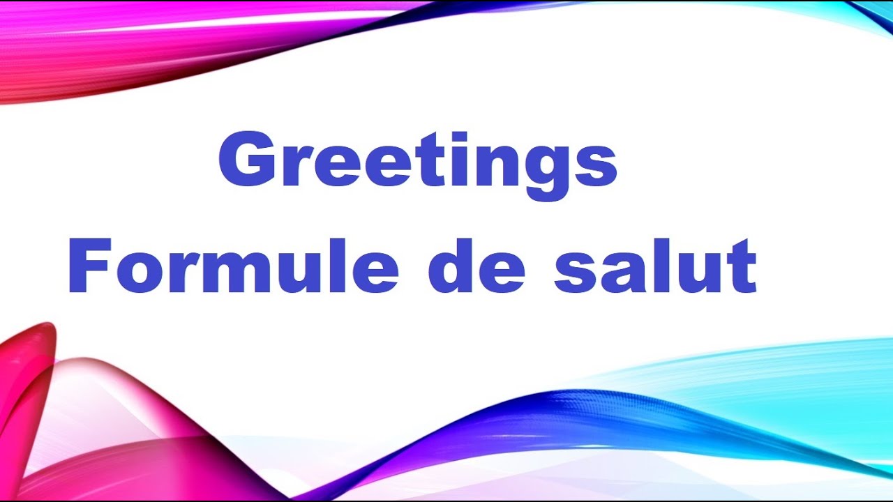 7 Formule de salut in engleza - YouTube