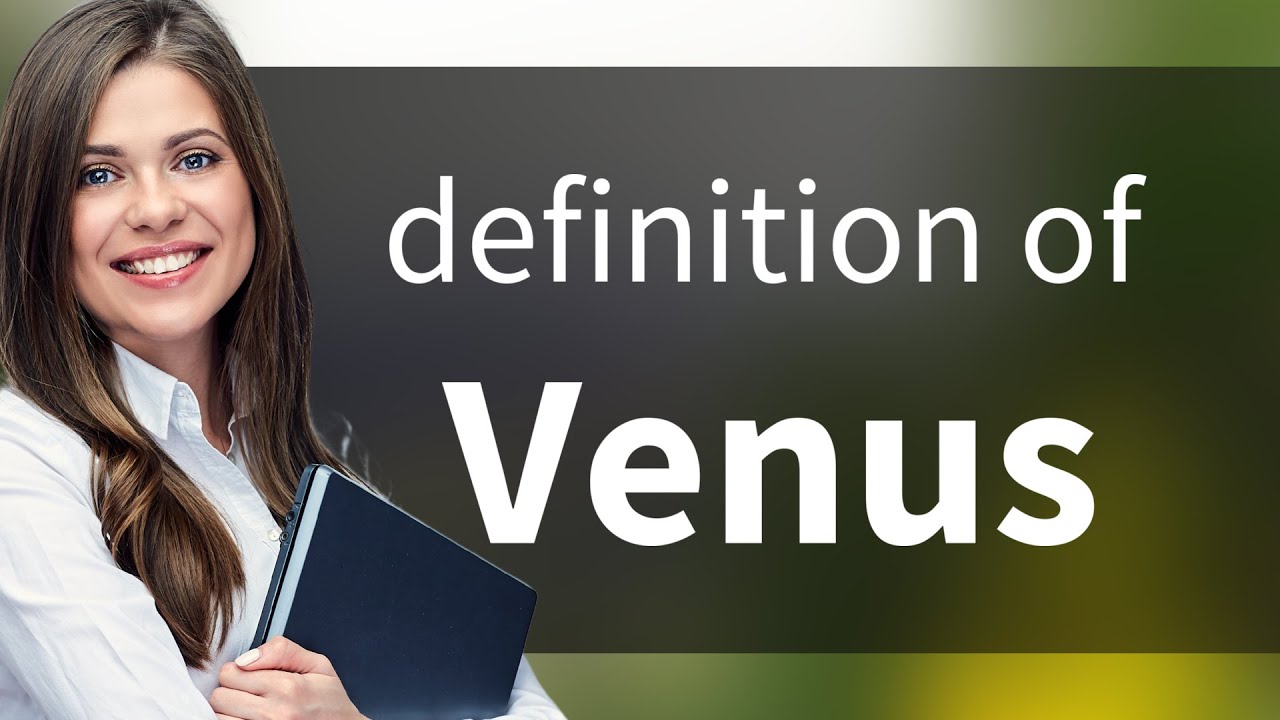 Venus | definition of VENUS - YouTube