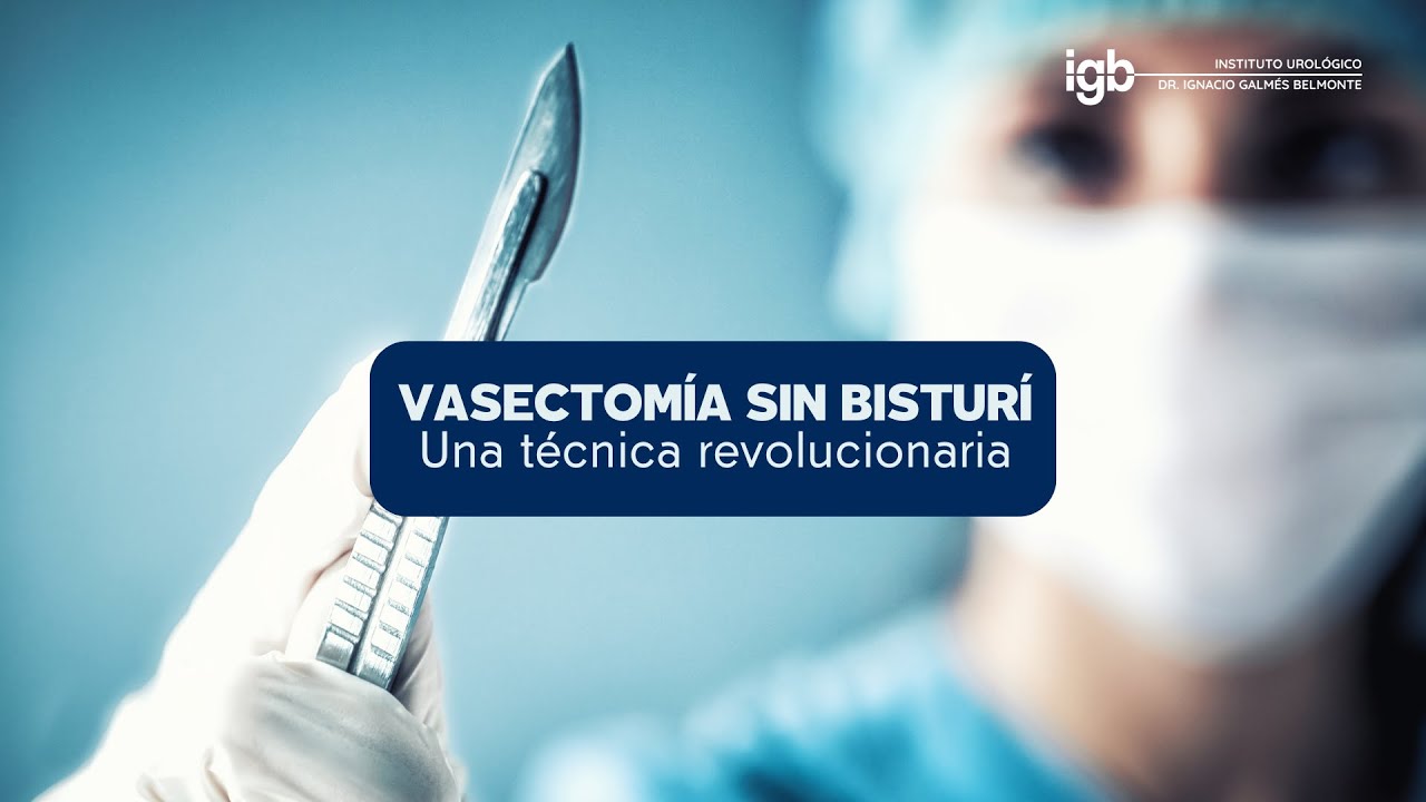 ¿En qué consiste la vasectomía sin bisturí? - Dr. Ignacio Galmés - YouTube