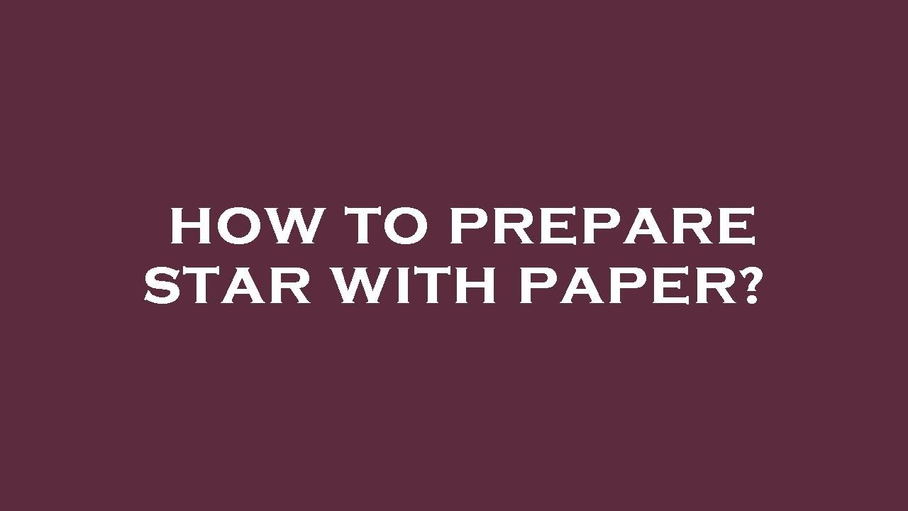 How to prepare star with paper? - YouTube