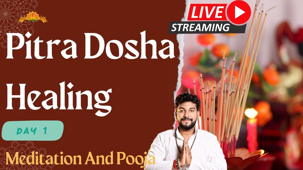 PITRA Dosha Healing And Live Pooja | What is Pooja for Pitra Dosh ...