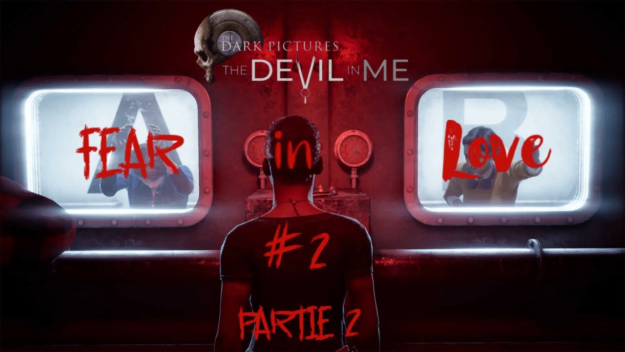 FEAR IN LOVE #2 - THE DEVIL IN ME - PARTIE 2 (QUEEN ET SKY) - YouTube