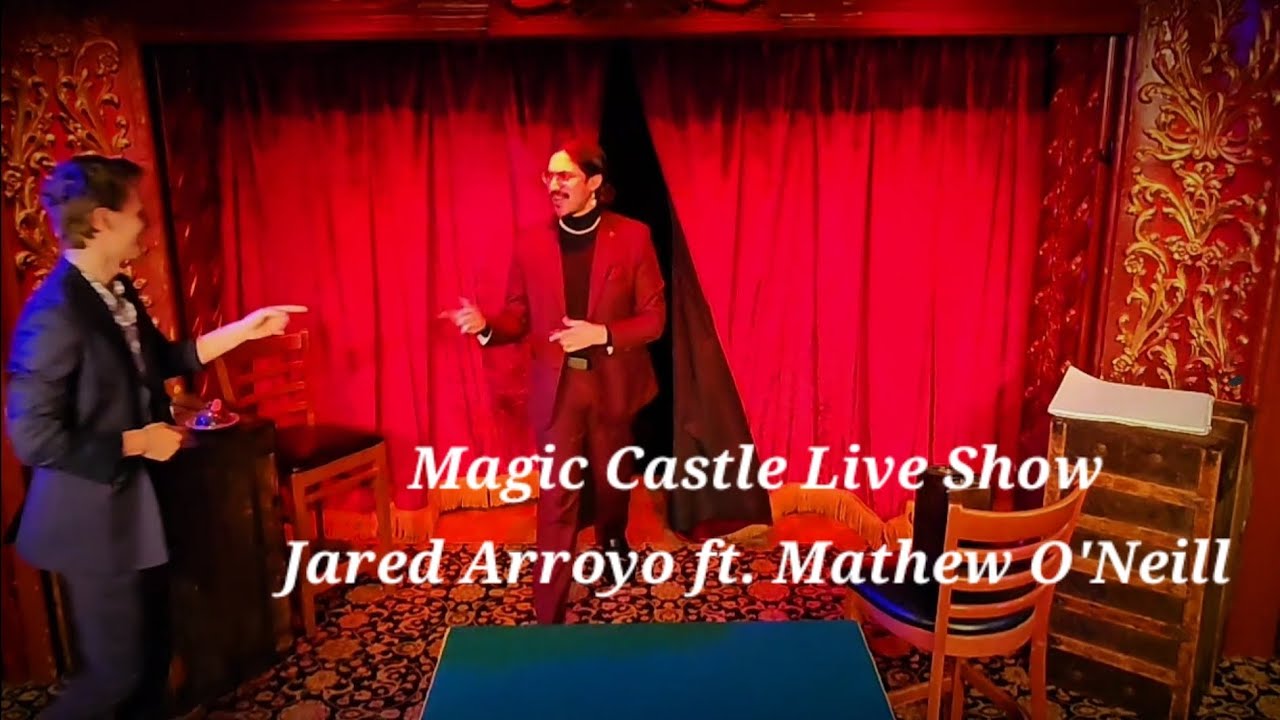 Magic Castle Show: Jared Arroyo, ft. Mathew O'Neill - YouTube