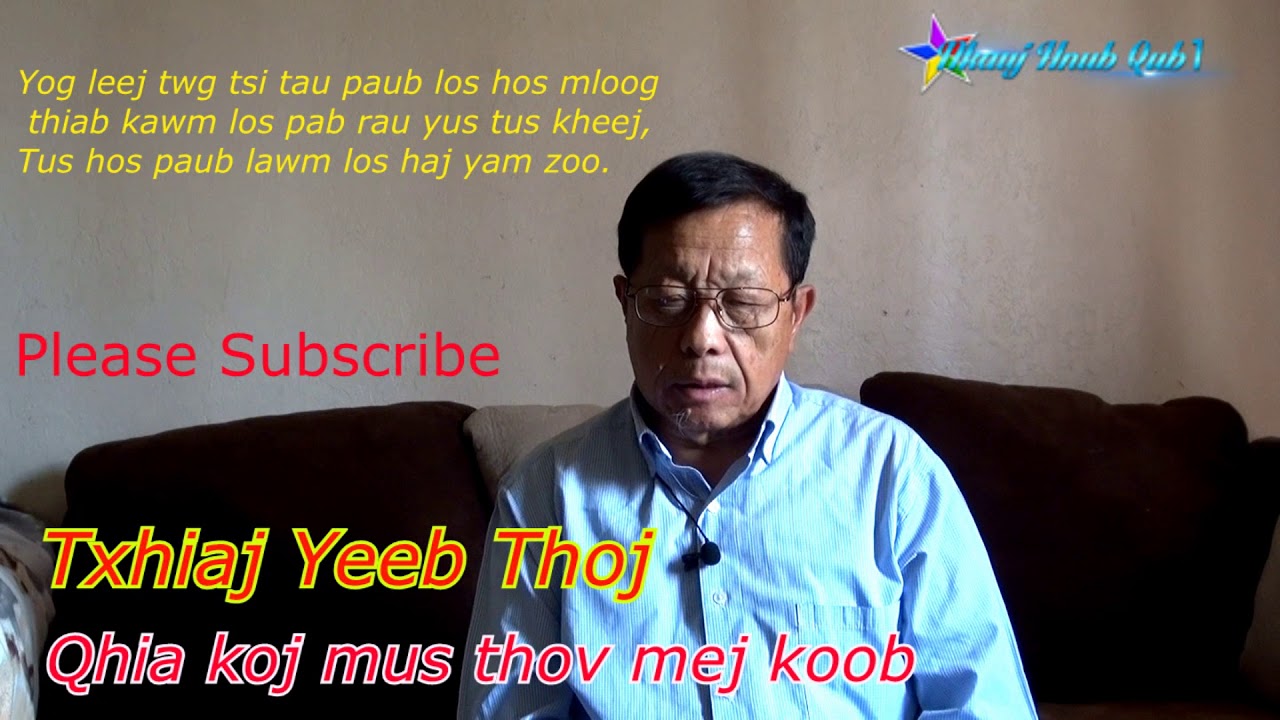 Qhia koj mus thov mej koob By Txhiaj Yeeb Thoj 8/01/2018 - YouTube