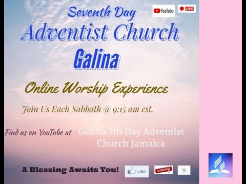Galina Seventh Day Adventist Church's Online Worship Experience - YouTube