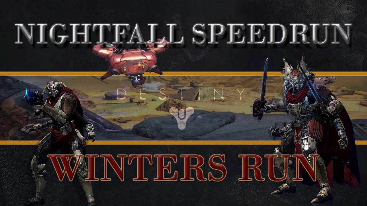 Destiny Nightfall Speed Run! - Winters Run (9.45) EPISODE 1 - YouTube