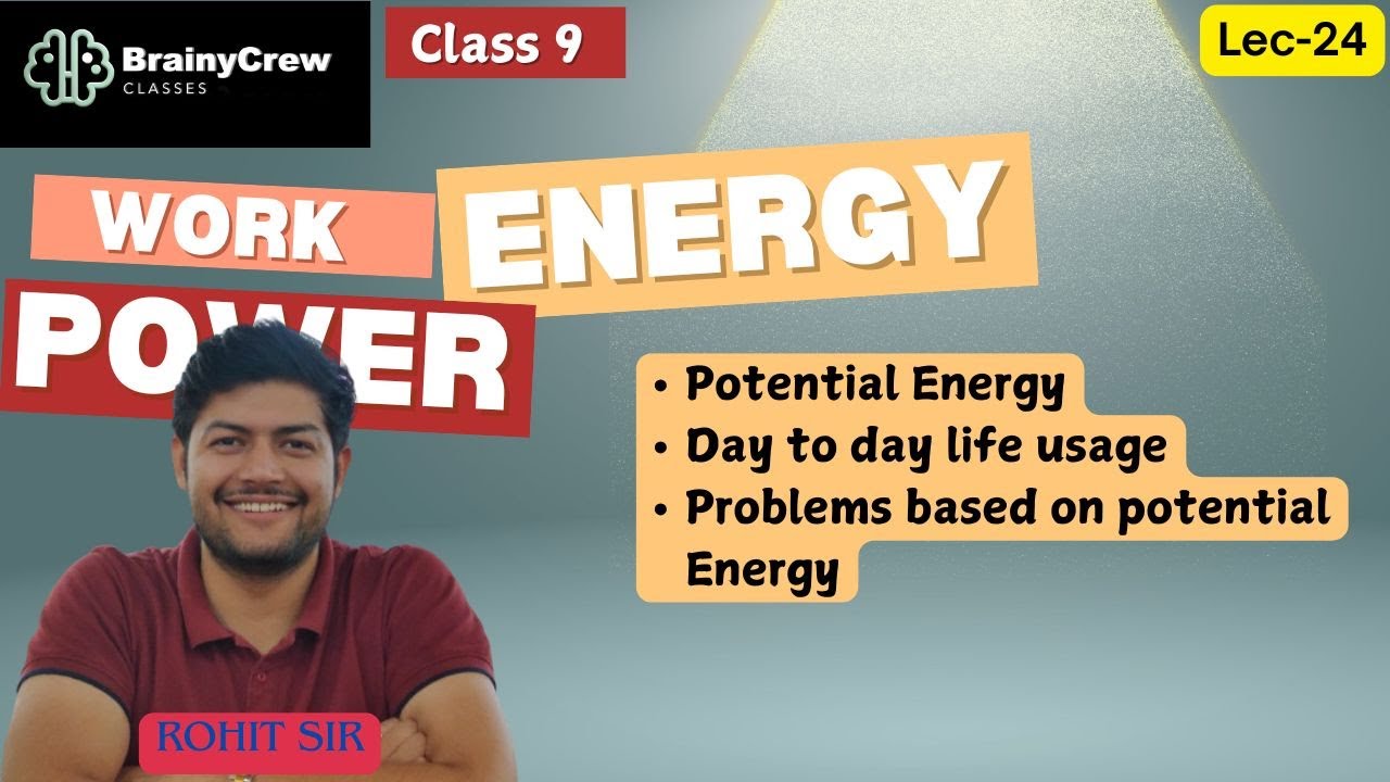 Work and Energy | class-IX |Lec- 24| BrainyCrew Classes| Rohit Sir - YouTube
