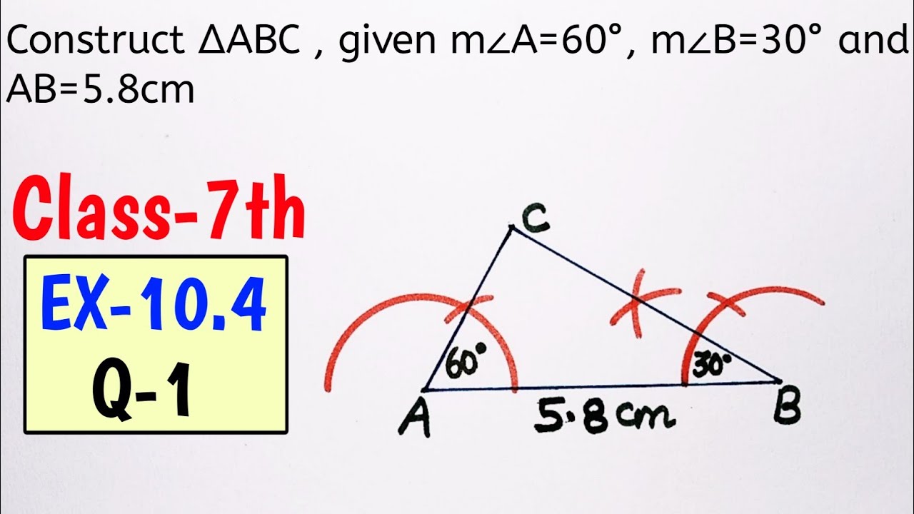 EX.10.4, Q.1, Class 7th Maths, Practical Geometry, Chapter 10 Ncert ...