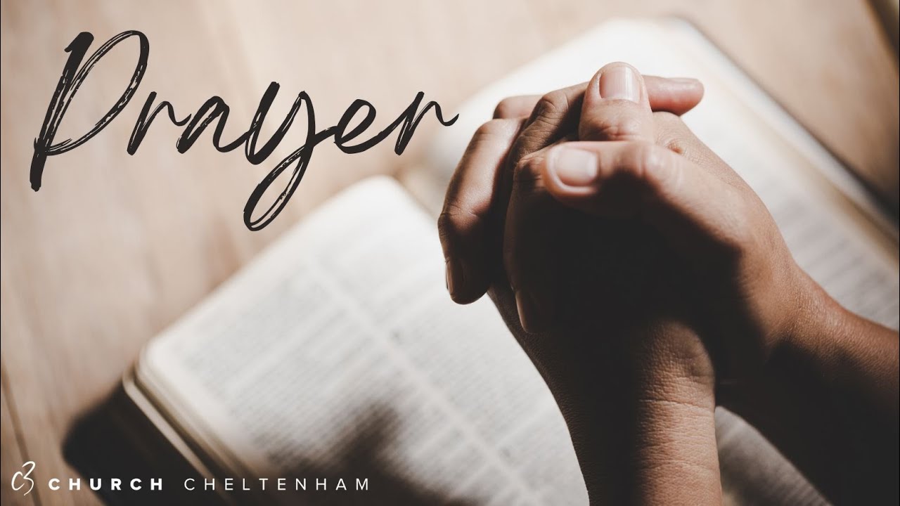 Prayer | C3 Cheltenham | 19/02/23 - YouTube