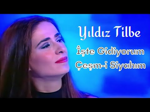 Yıldız Tilbe - İşte Gidiyorum Çeşm-i Siyahım (CANLI) 2003