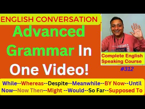 Advanced Grammar In One Video With Real Life Conversation Practice ...