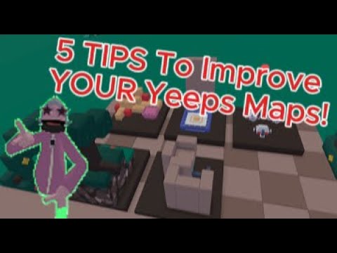 5 TIPS To Improve YOUR Yeeps Maps! - YouTube