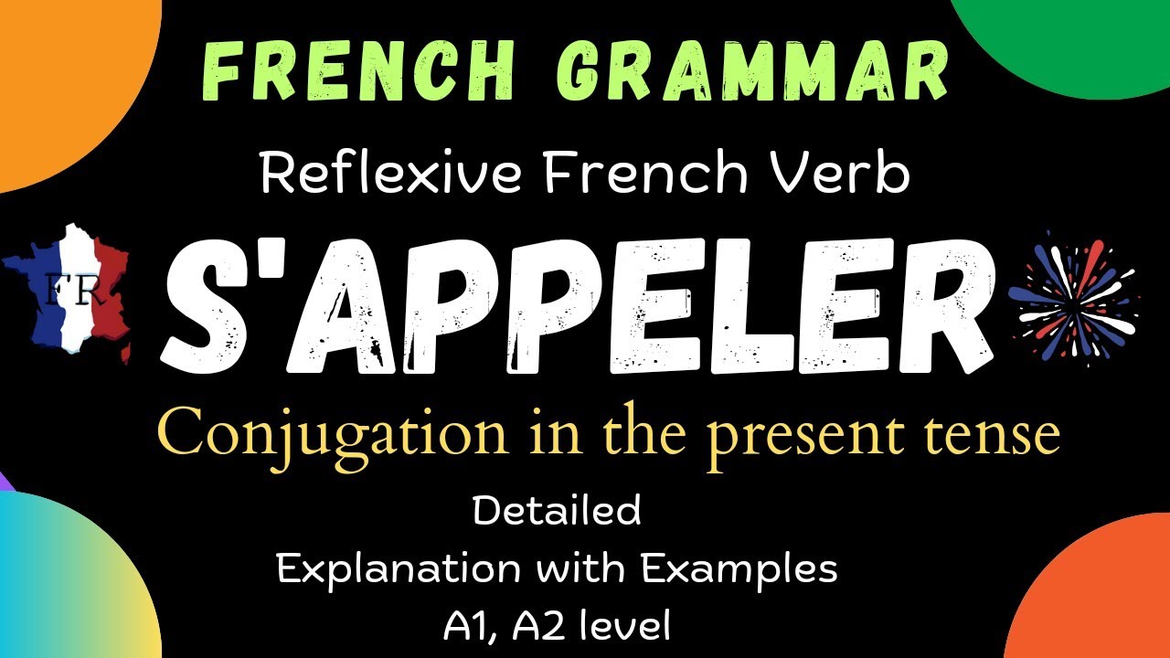 S'APPELER VERB | Conjugation of the French Reflexive Verb S'appeler in ...