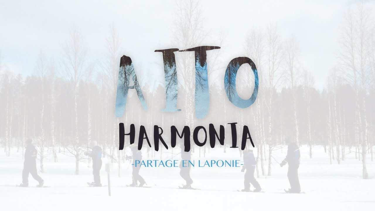 AITO HARMONIA - Partage en Laponie - GRATTE ASBL - YouTube