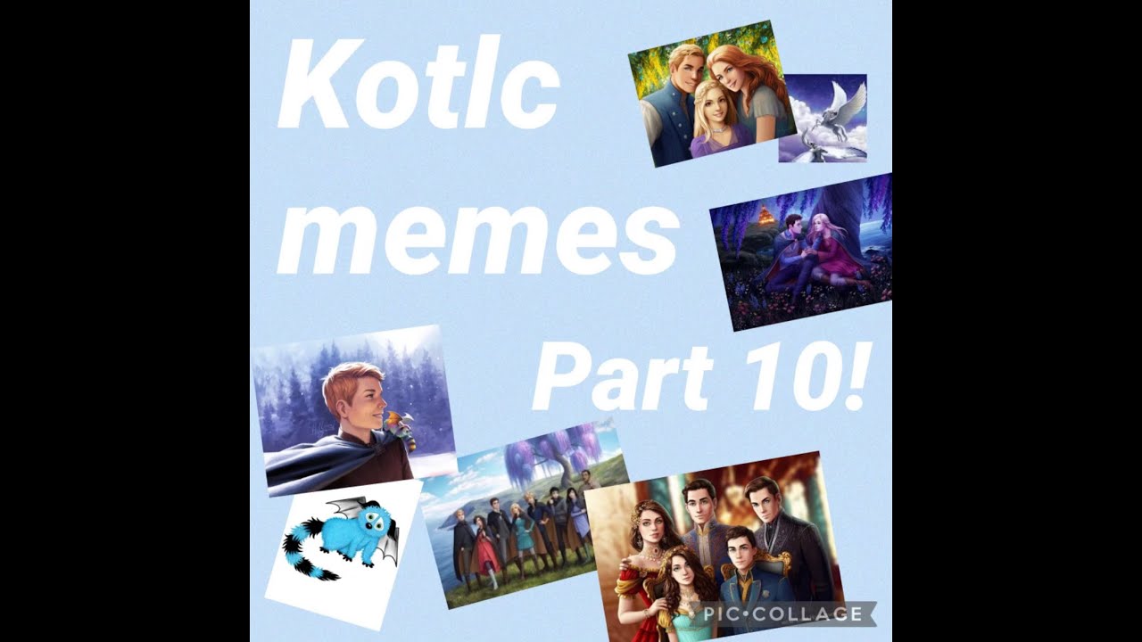 KOTLC Memes Part 10 - YouTube