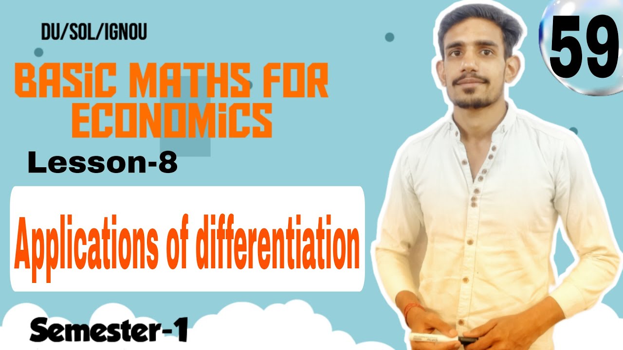 #59 Applications of differentiation | Basic Mathematics for Economics ...