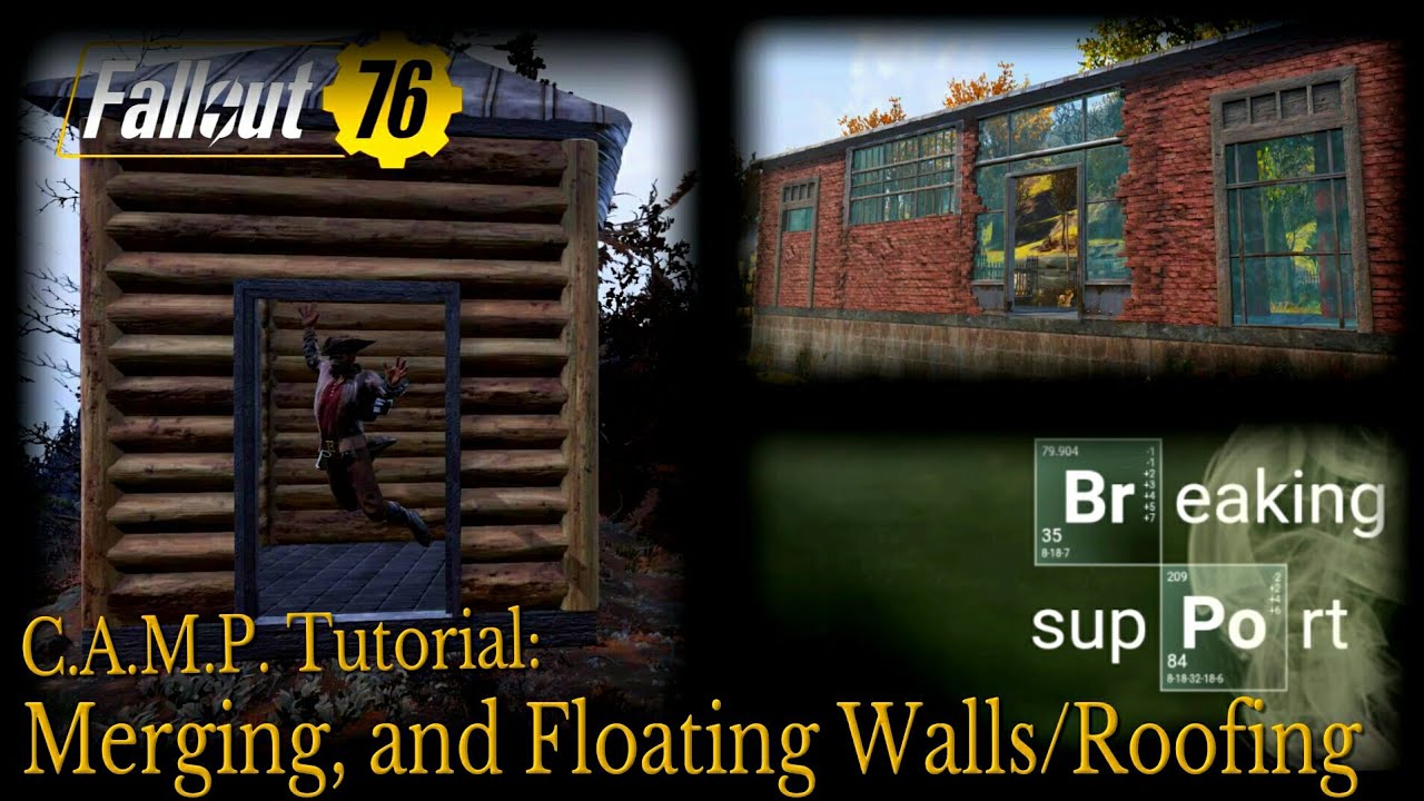 Fo76 C.A.M.P. Tutorial:Merging,and Floating Walls/Roofing (Breaking ...