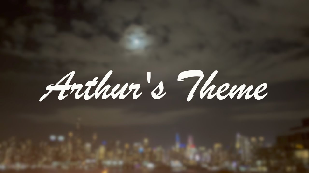 Arthur's Theme - YouTube