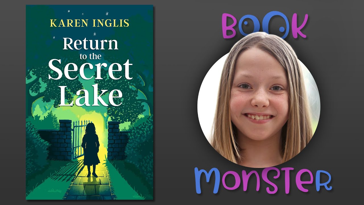BOOKMONSTER | Return To The Secret Lake | By Karen Inglis | Book review ...