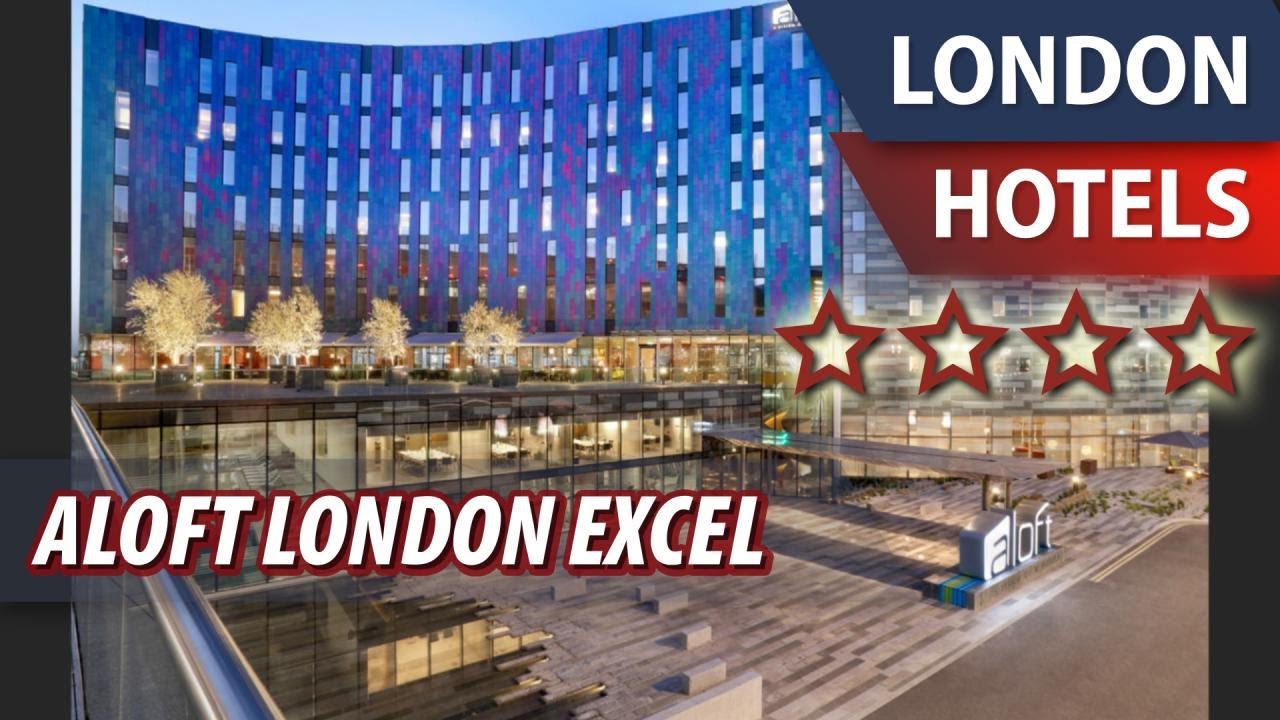 Aloft London Excel ⭐⭐⭐⭐ | Review Hotel in London, Great Britain - YouTube