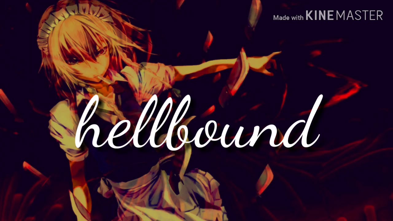 Nightcore - Hellbound - YouTube