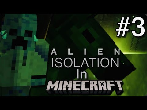 IT’S THE ALIEN!!! | Alien Isolation In Minecraft #3 - YouTube