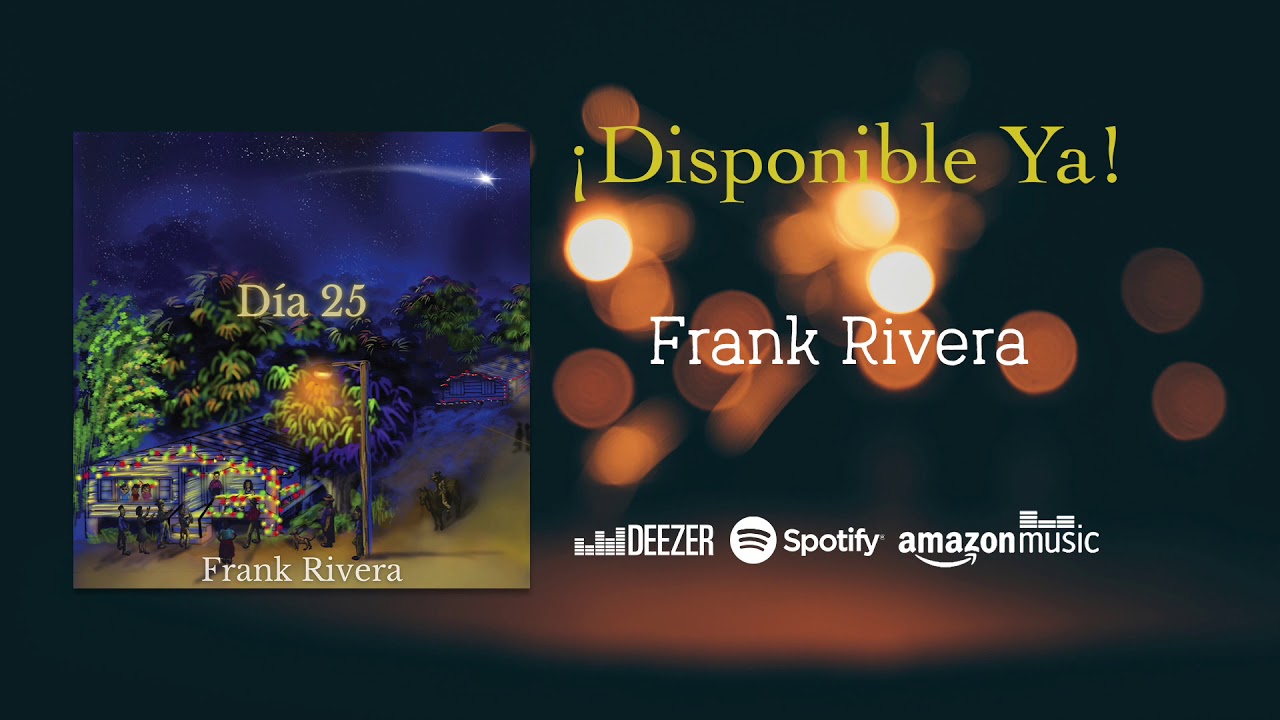 Frank Rivera - Día 25 - YouTube