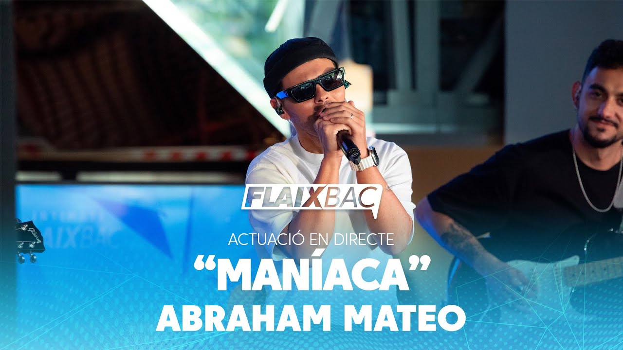 'Maníaca' Acústic Abraham Mateo | INTIMATE FLAIXBAC - YouTube