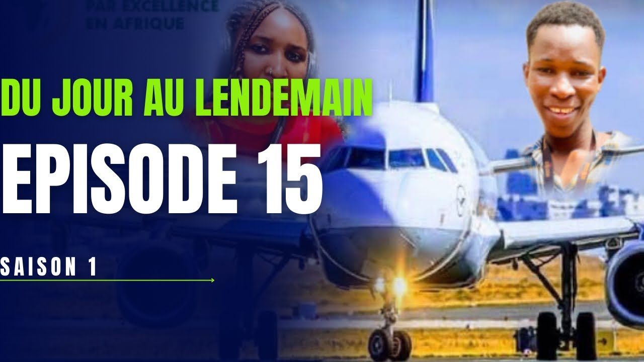 DU JOUR AU LENDEMAIN Épisode 15 (saison 1) - YouTube