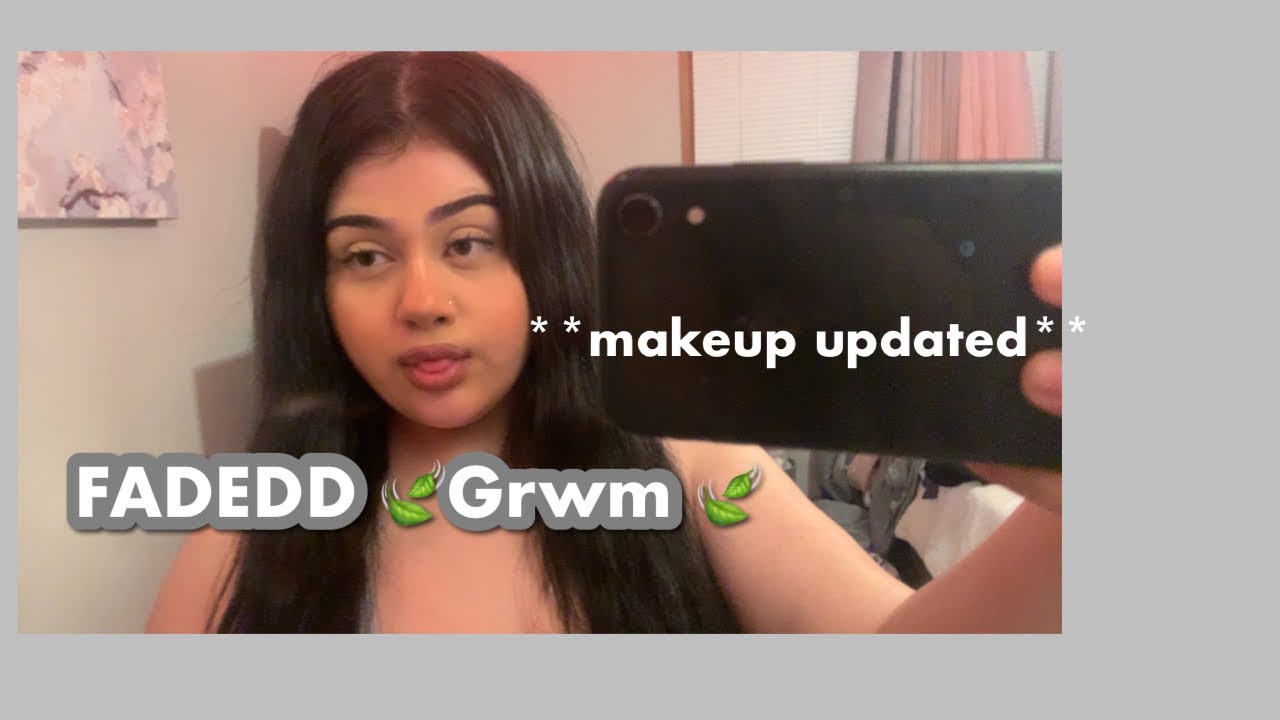 Faded Grwm Makeup Update Youtube