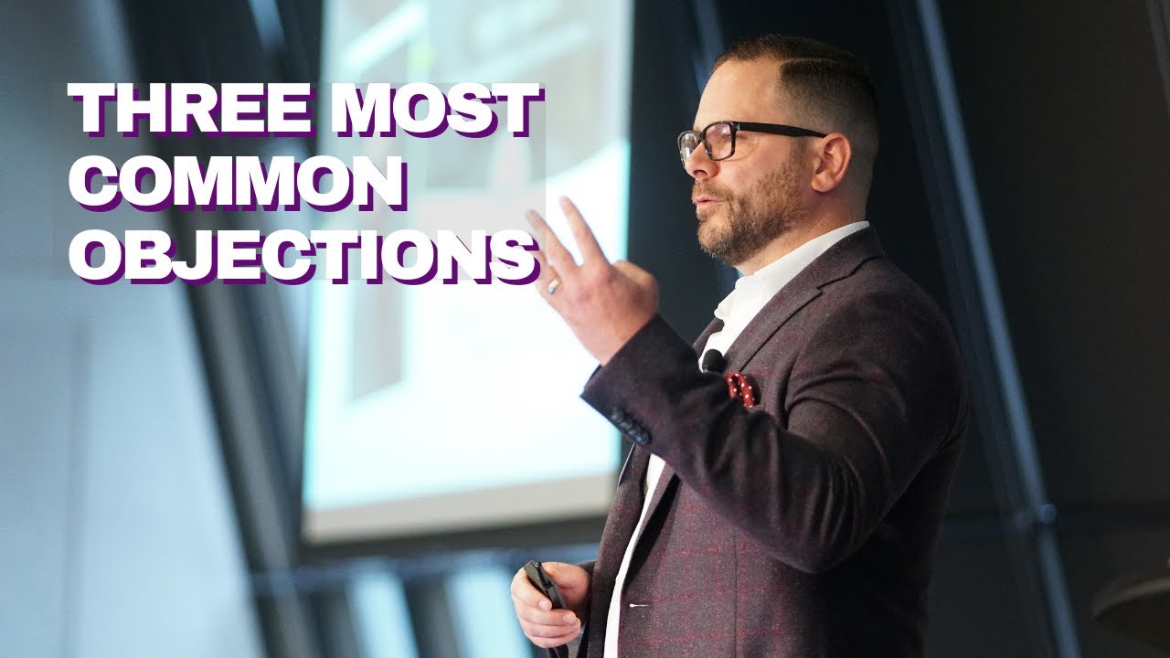 The Three Most Common Objections - YouTube