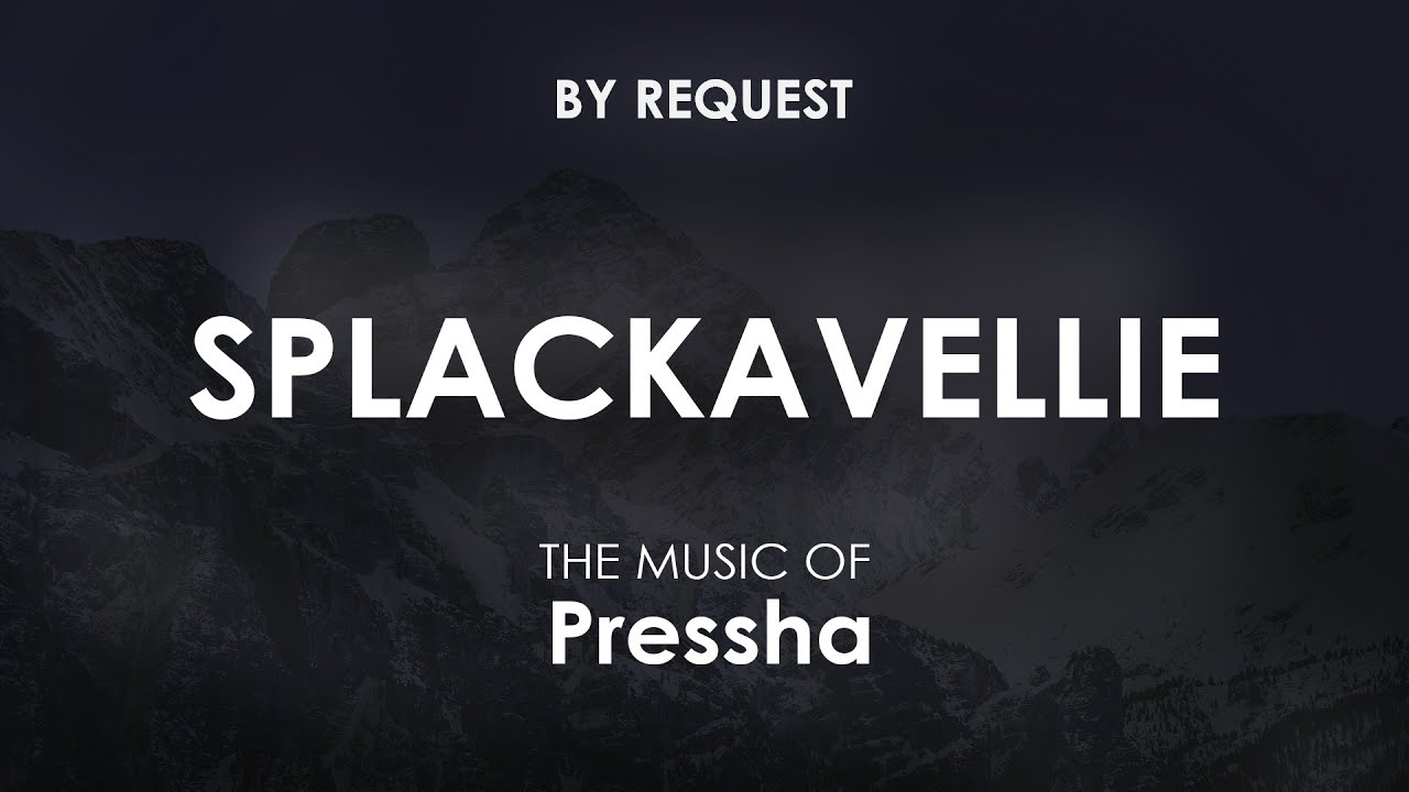 Splackavellie | Pressha - YouTube