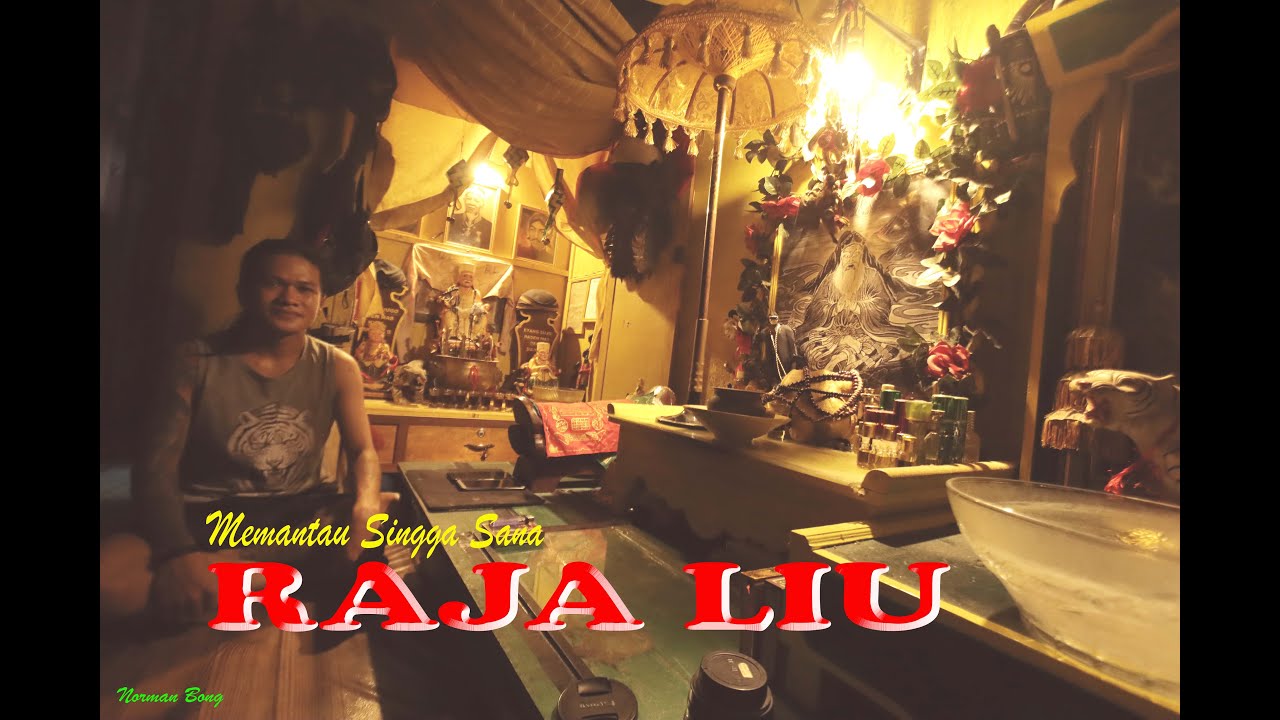 MEMANTAU SINGGASANA RAJA LIU - YouTube