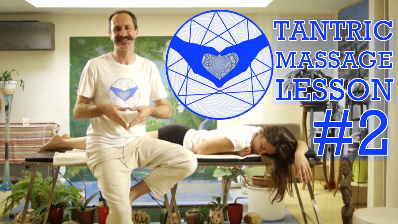 Tantric Massage - How to have fun - YouTube