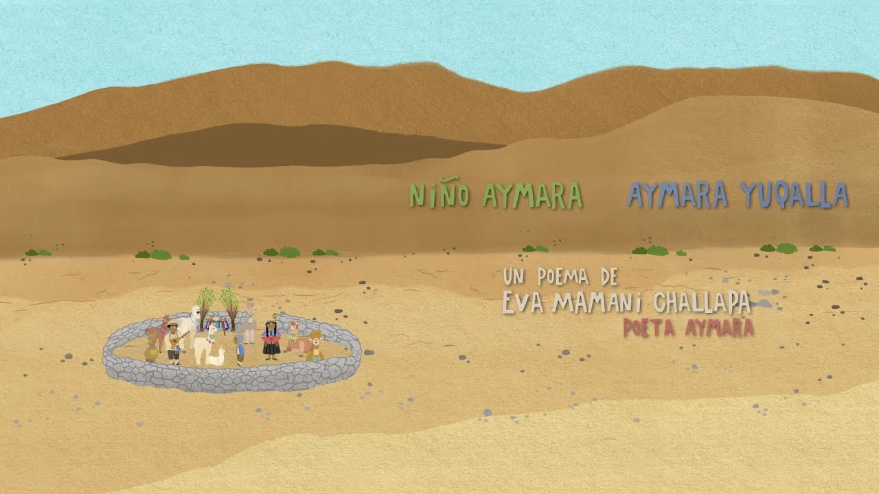 Poemas de la Tierra Capítula 14: Niño Aymara/Aymara Yuqalla (Aymara ...