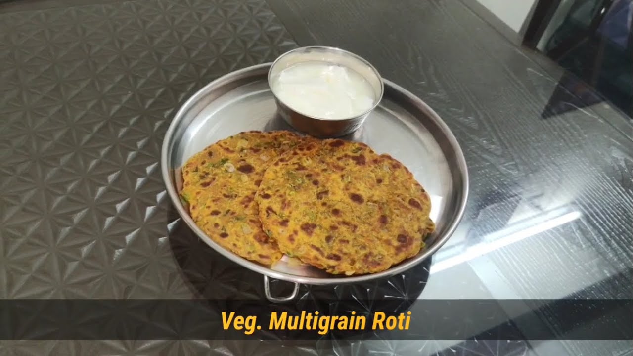 Veg. Multigrain Roti - YouTube