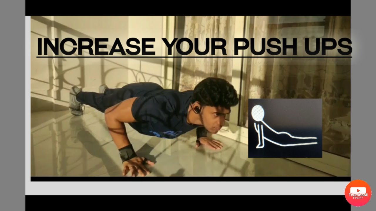 HOW TO INCREASE PUSH UPS | BEGINNER'S GUIDE FOR PUSH UPS - YouTube