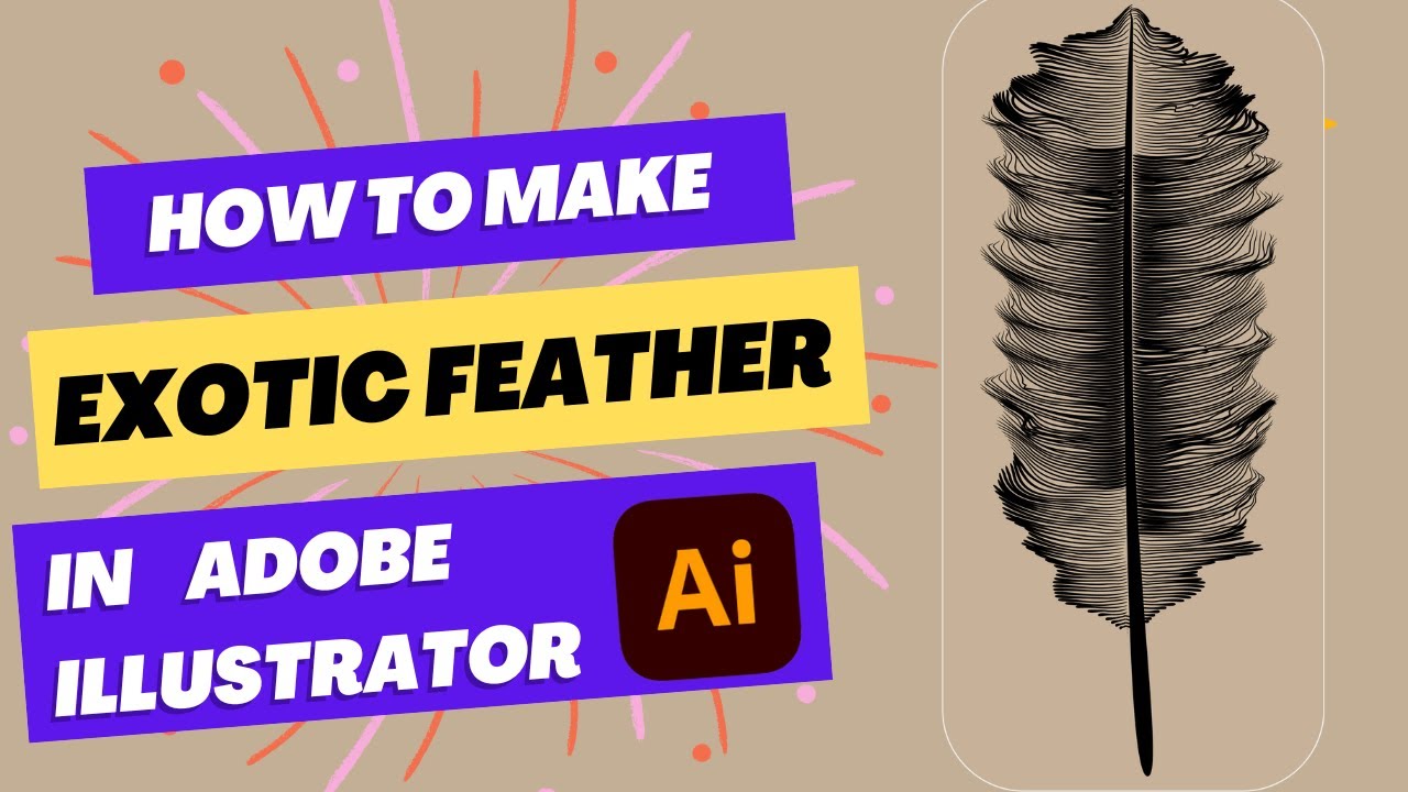 EXOTIC FEATHER DESIGN ADOBE ILLUSTRATOR IN LESS THAN 5 MINUTES! - YouTube