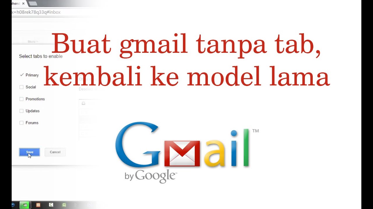 Buat gmail tanpa tab, kembali ke model lama - YouTube