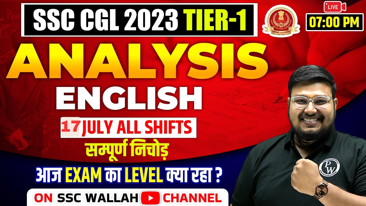 SSC CGL 2023 TIER-1 ANALYSIS | ENGLISH | 17 JULY ALL SHIFTS PAPER ...