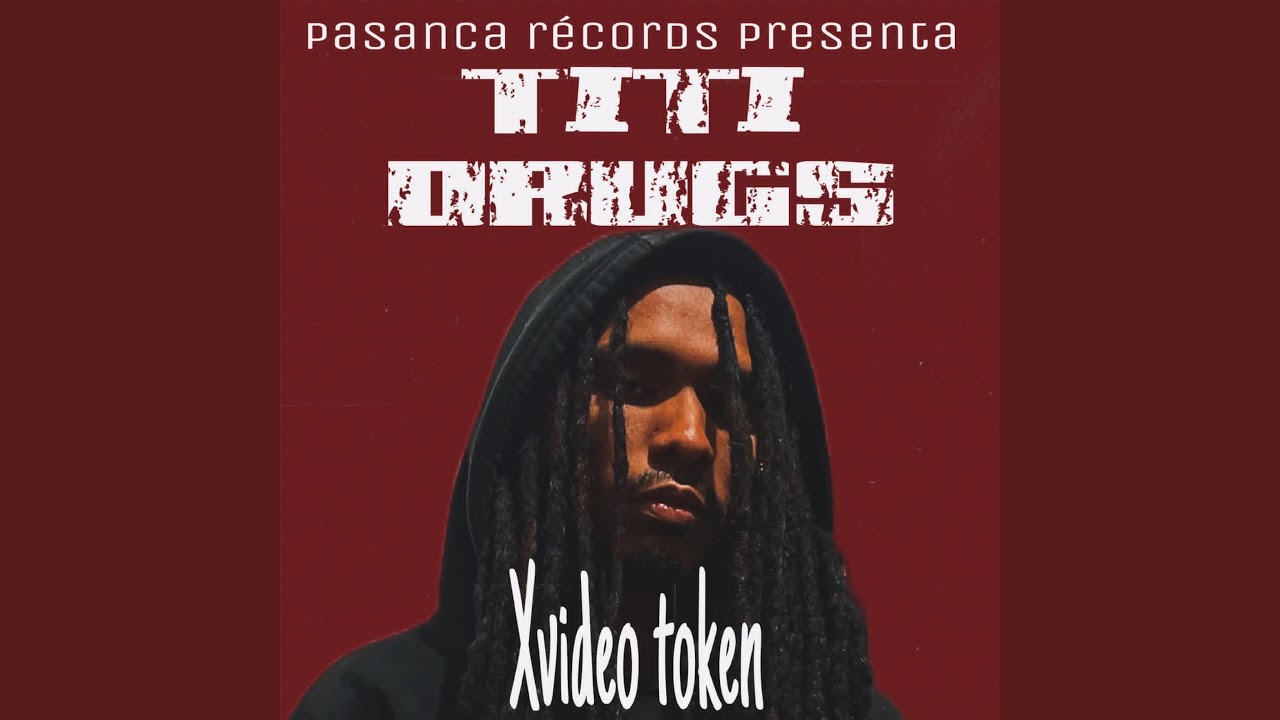 Titi Drugs (feat. Xvideo Token) - YouTube