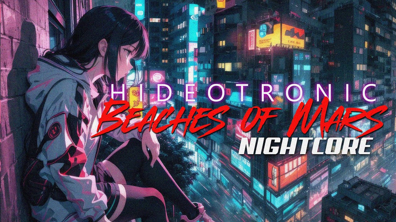 Nightcore - Beaches of Mars [FULL ALBUM] (Hideotronic) - YouTube