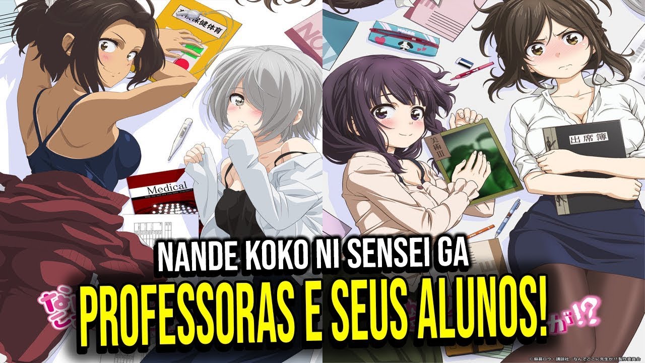 O Anime De ComÉdia Romantica De Professoras Com Alunos Youtube