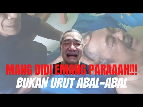 MANG DIDI EMANG PARAAAHHH!!!... INI SIH BUKAN URUT ABAL-ABAL