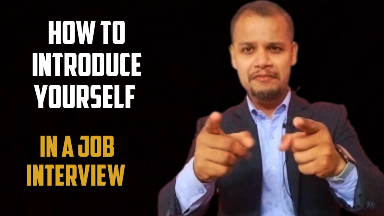 HOW TO INTRODUCE YOURSELF | IN A JOB INTERVIEW | Interview Preparation ...