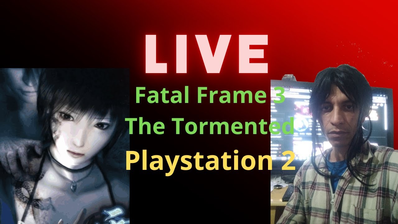 Fatal Frame 3 The Tormented - O Fatal Frame Que Menos Joguei - Hora De Se Dedicar A Ele # 02 ...