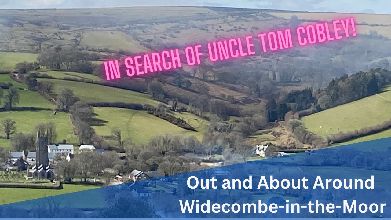 Widecombe in the Moor - In search of 'Uncle Tom Cobley and All' - YouTube